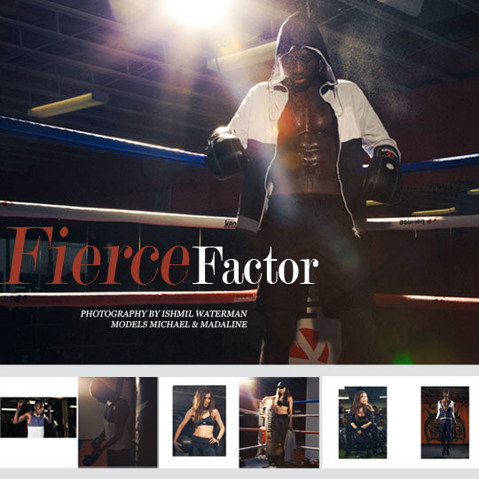 [Editorial] Fierce Factor by Ishmil Waterman